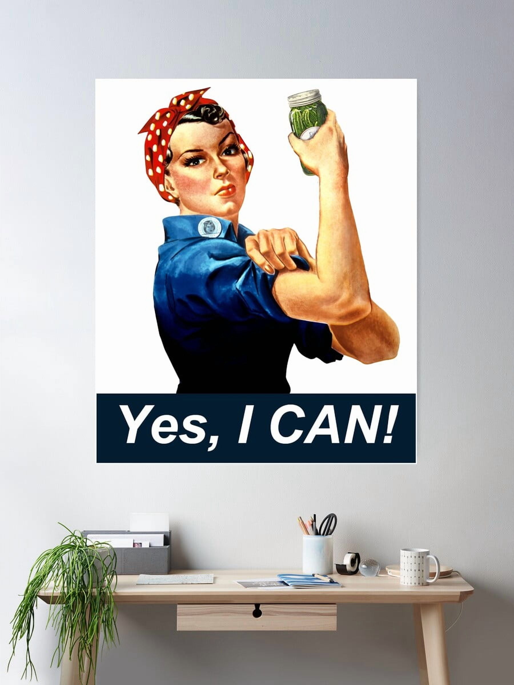 Funny Satire Rosie The Riveter Canning Yes I Can Poster Wall Art ...