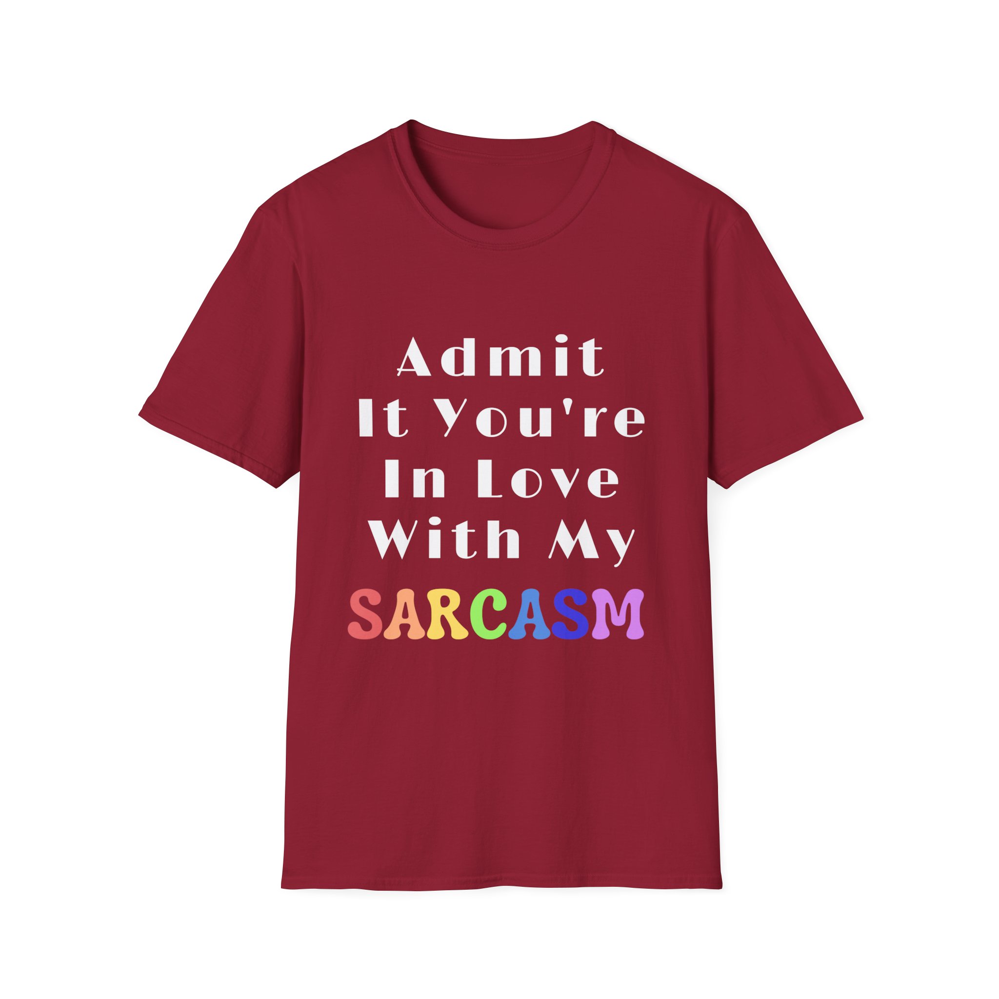 Funny Saying Admit It You're In Love With My Sarcasm Gag Novelty Women ...