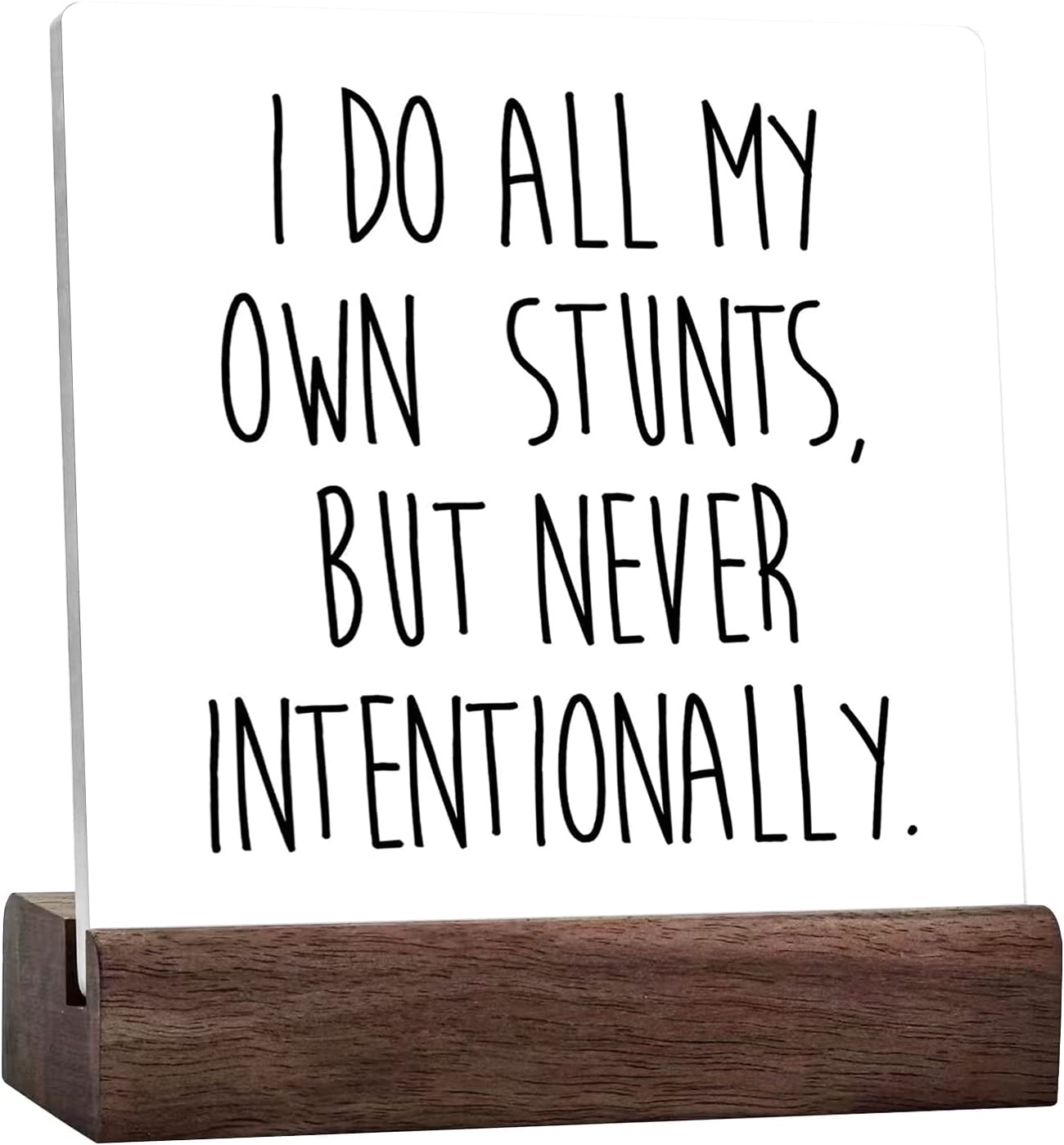 Funny Saying Desk Signs,Sarcastic Signs,Humorous Signs,I Do All My Own ...