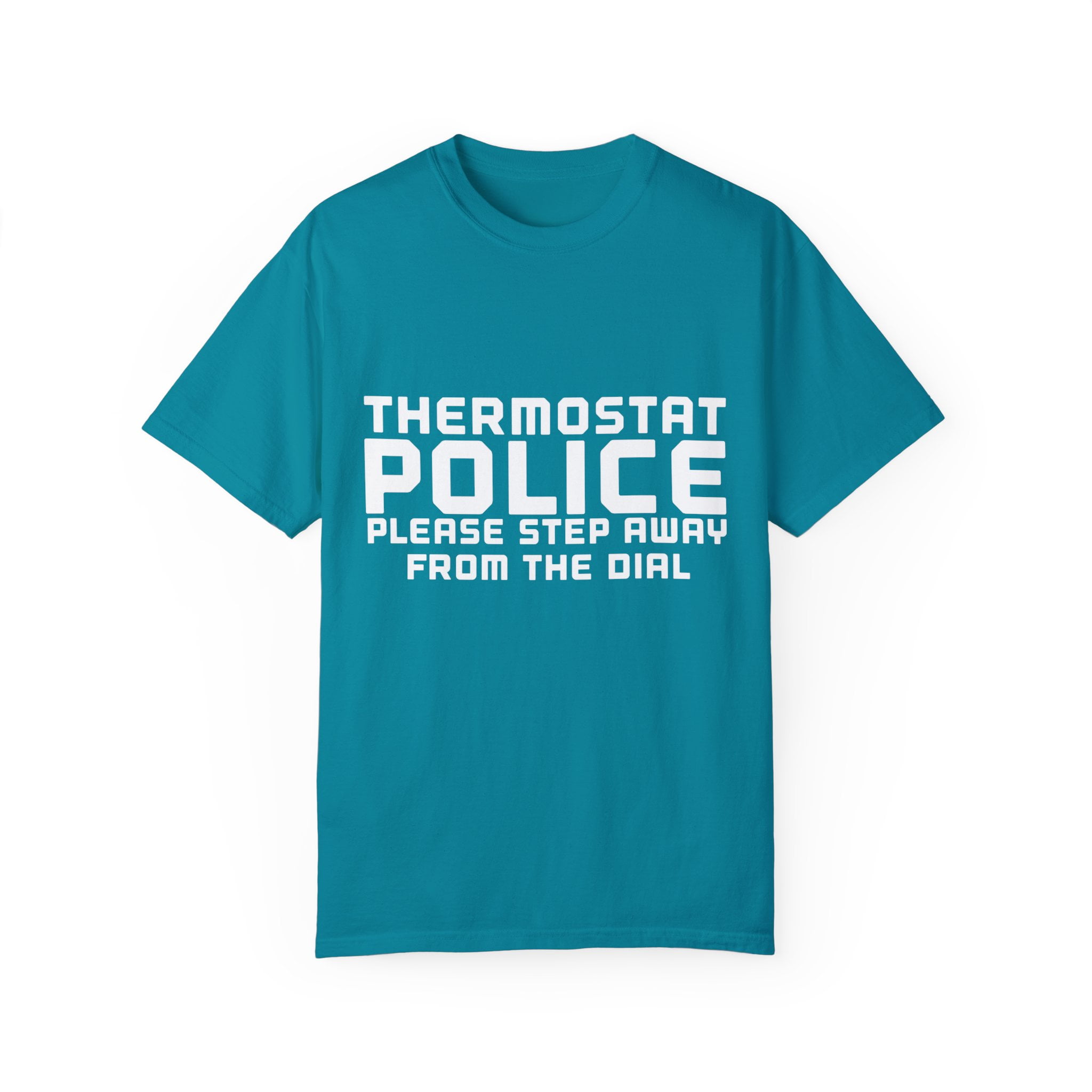 Funny Saying Thermostat Police Sarcastic Heating Dad Novelty Sarcasm ...