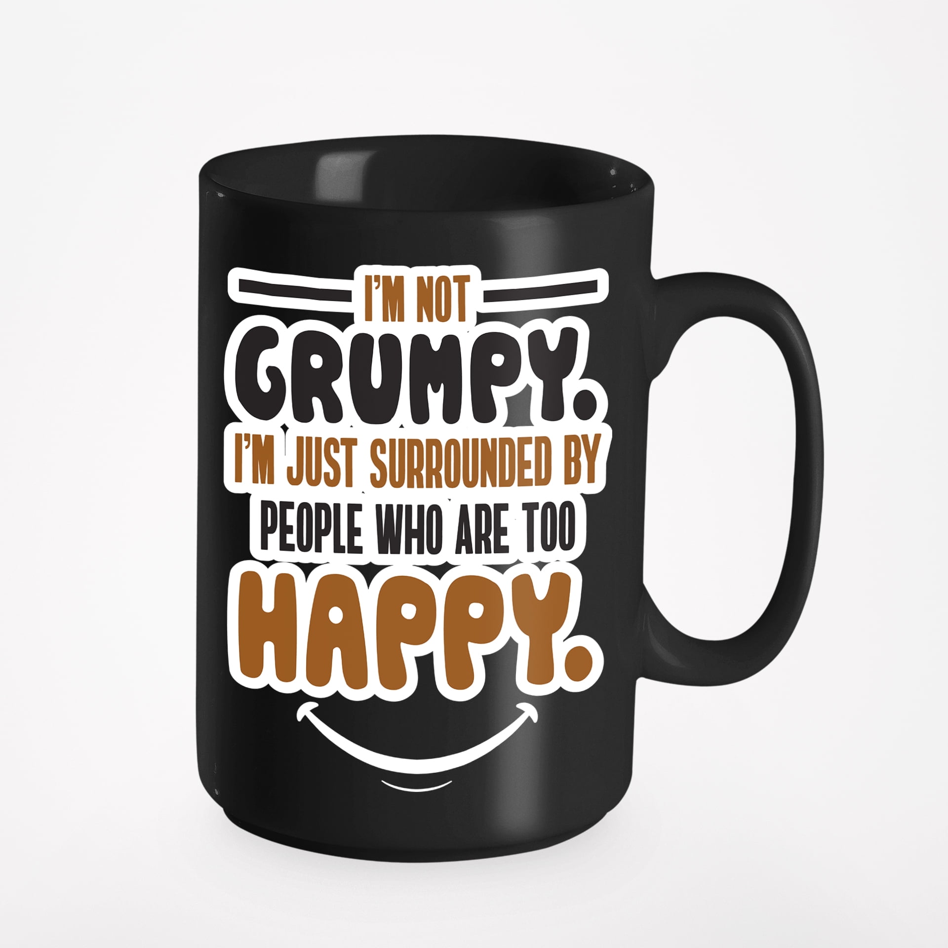 Funny Sayings About Being Grumpy, Black 15oz Ceramic Mug - Walmart.com