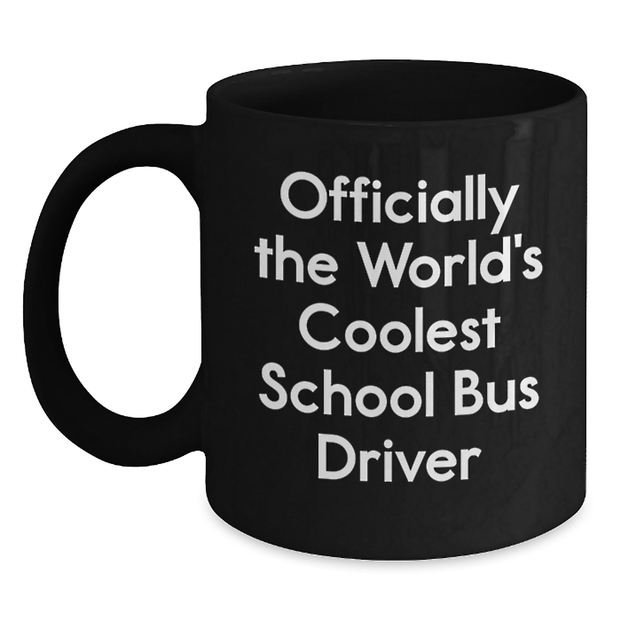 Funny School Bus Driver Gifts - Officially Coolest Driver Quote Black ...