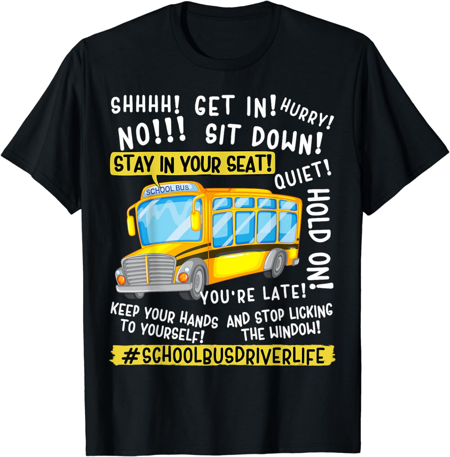 Funny School Bus Driver Life Last Day Of School Teacher Kids T-Shirt ...