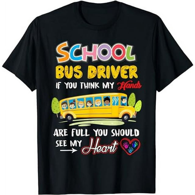 Funny School Bus Driver TShirt Cute Heart Appreciation Gifts T-Shirt ...