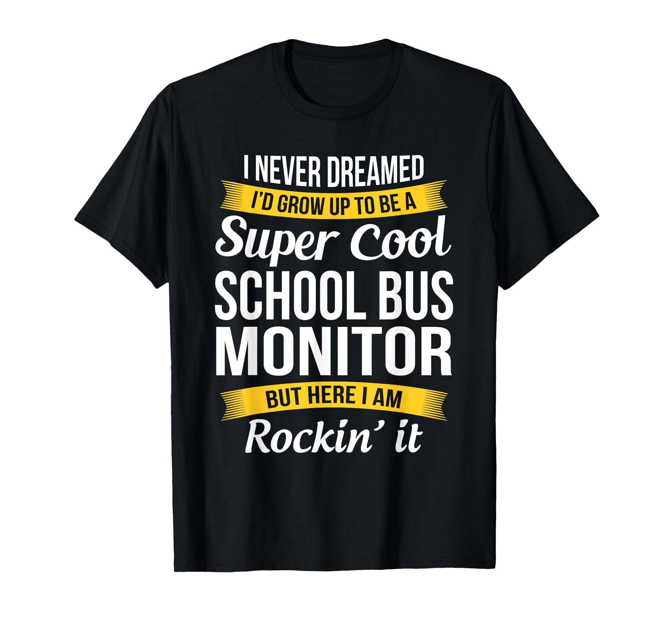 Funny School Bus Monitor T-Shirt with Humorous Design - Perfect Gift ...