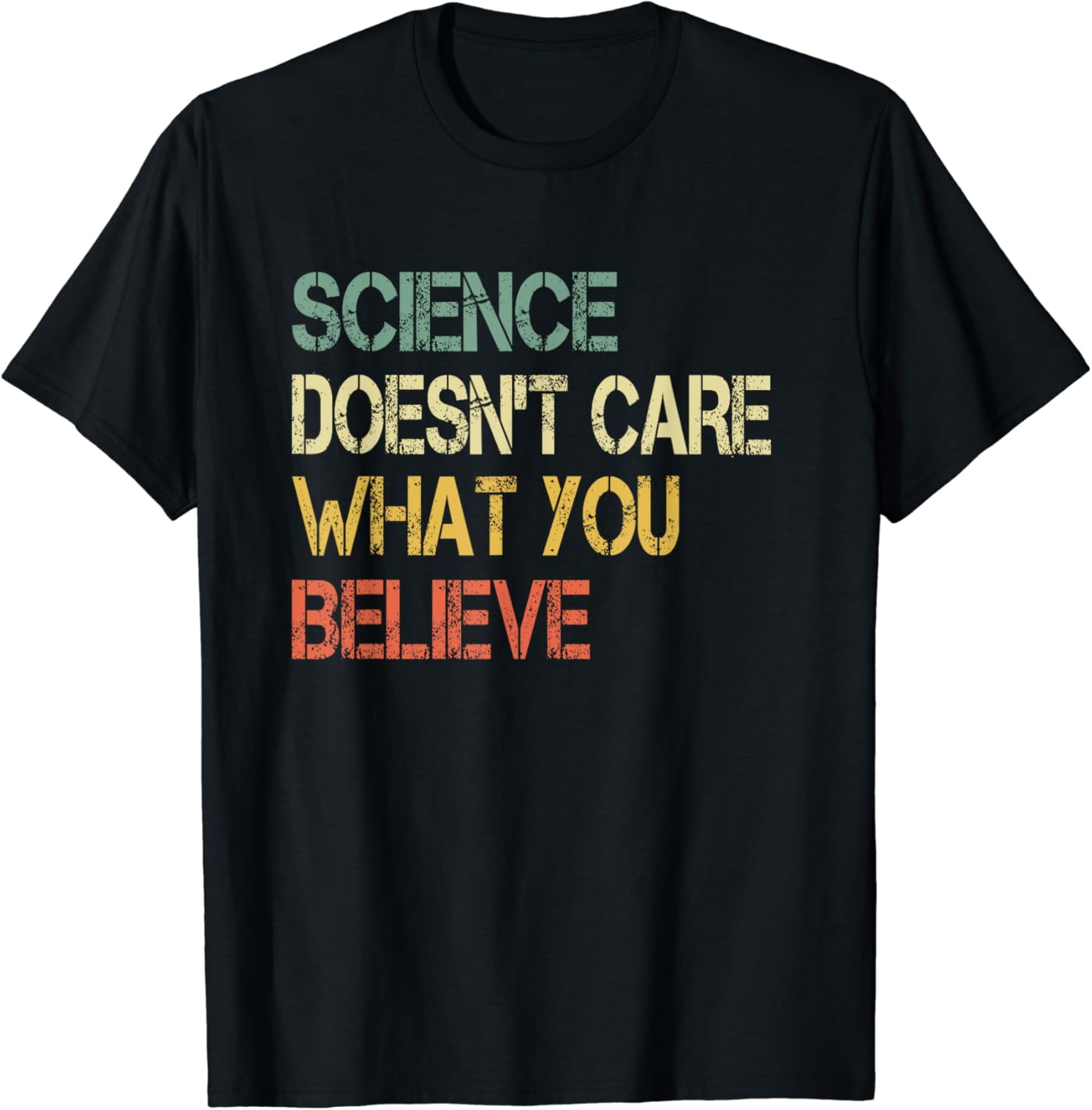 Funny Science Doesn't Care What You Believe Men Teacher Nerd T-Shirt ...