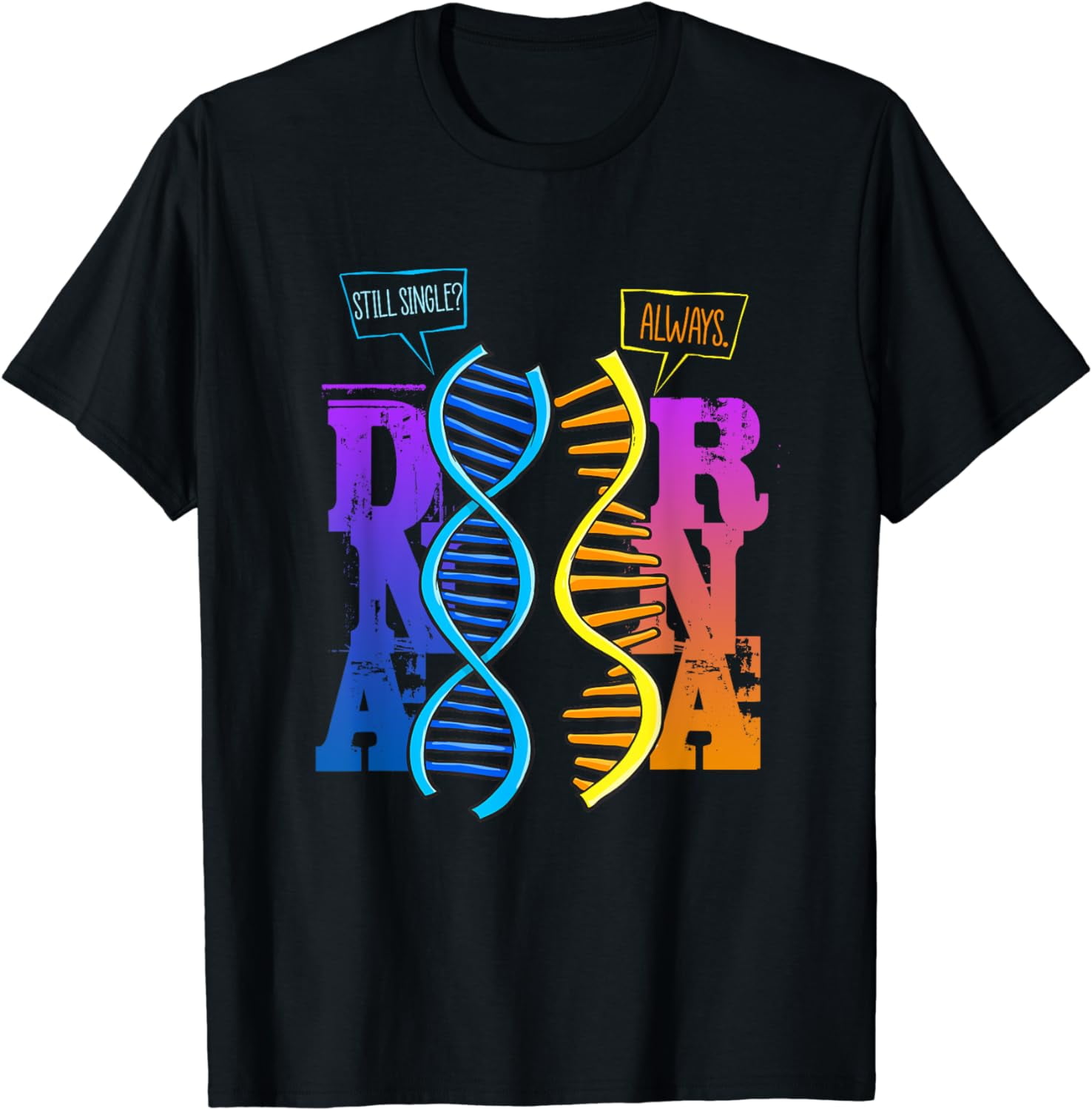 Funny Science Shirt DNA RNA Pun Microbiology Science Teacher T-Shirt ...