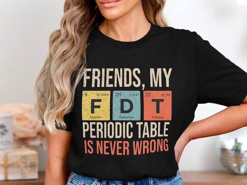 Funny Science T-Shirt, Periodic Table Elements Shirt, Chemistry Humor ...