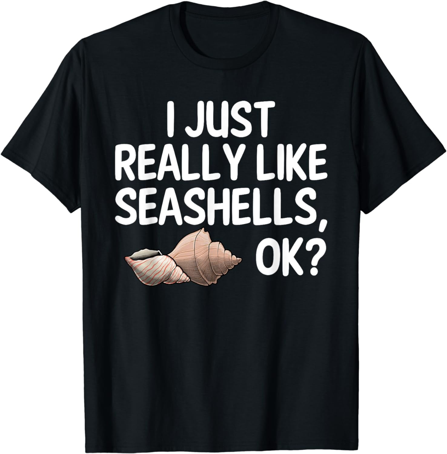 Funny Seashell Design For Men Women Seashell Collector Lover T-Shirt ...