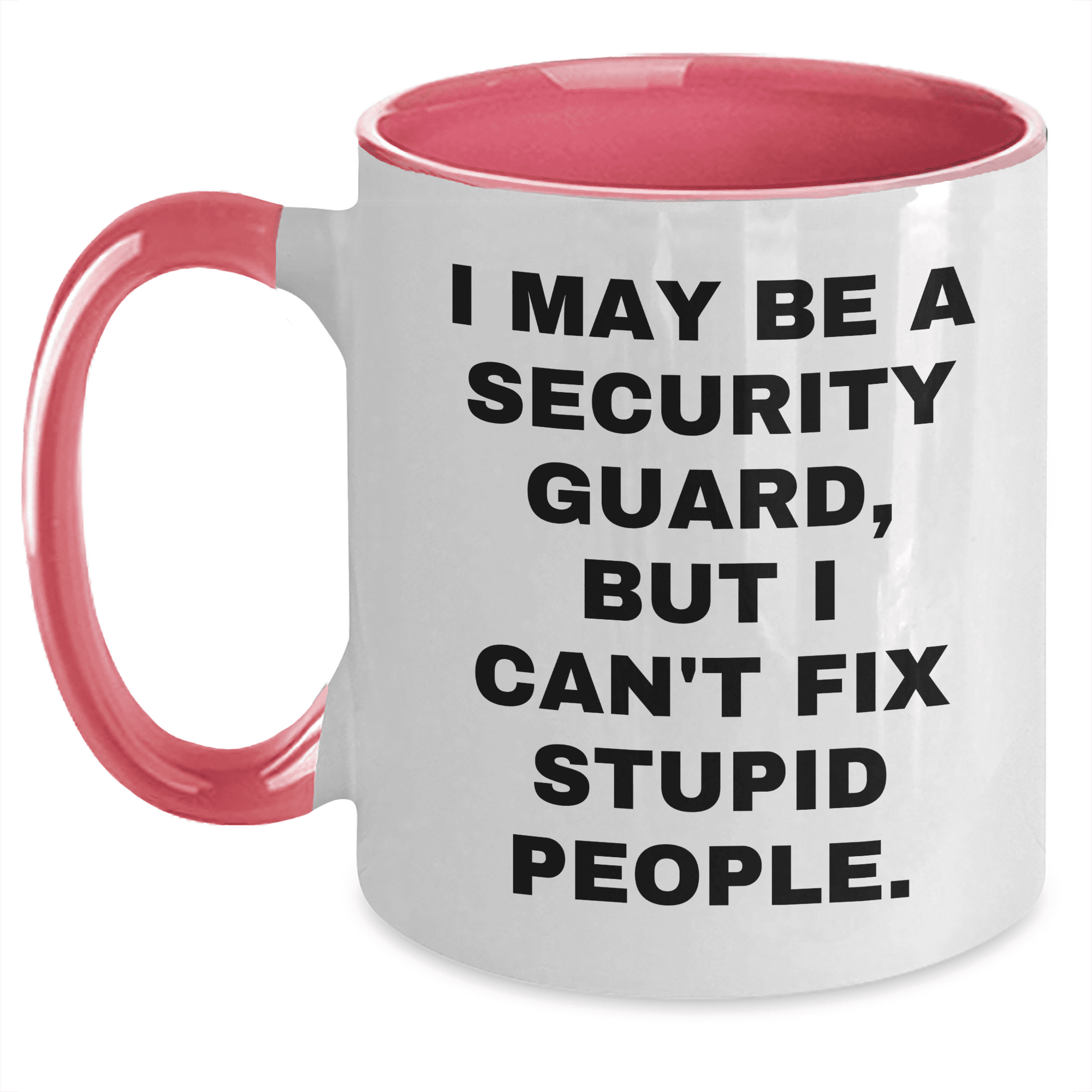 Funny Security Guard Gifts from Friends for Graduation - I May Be A ...
