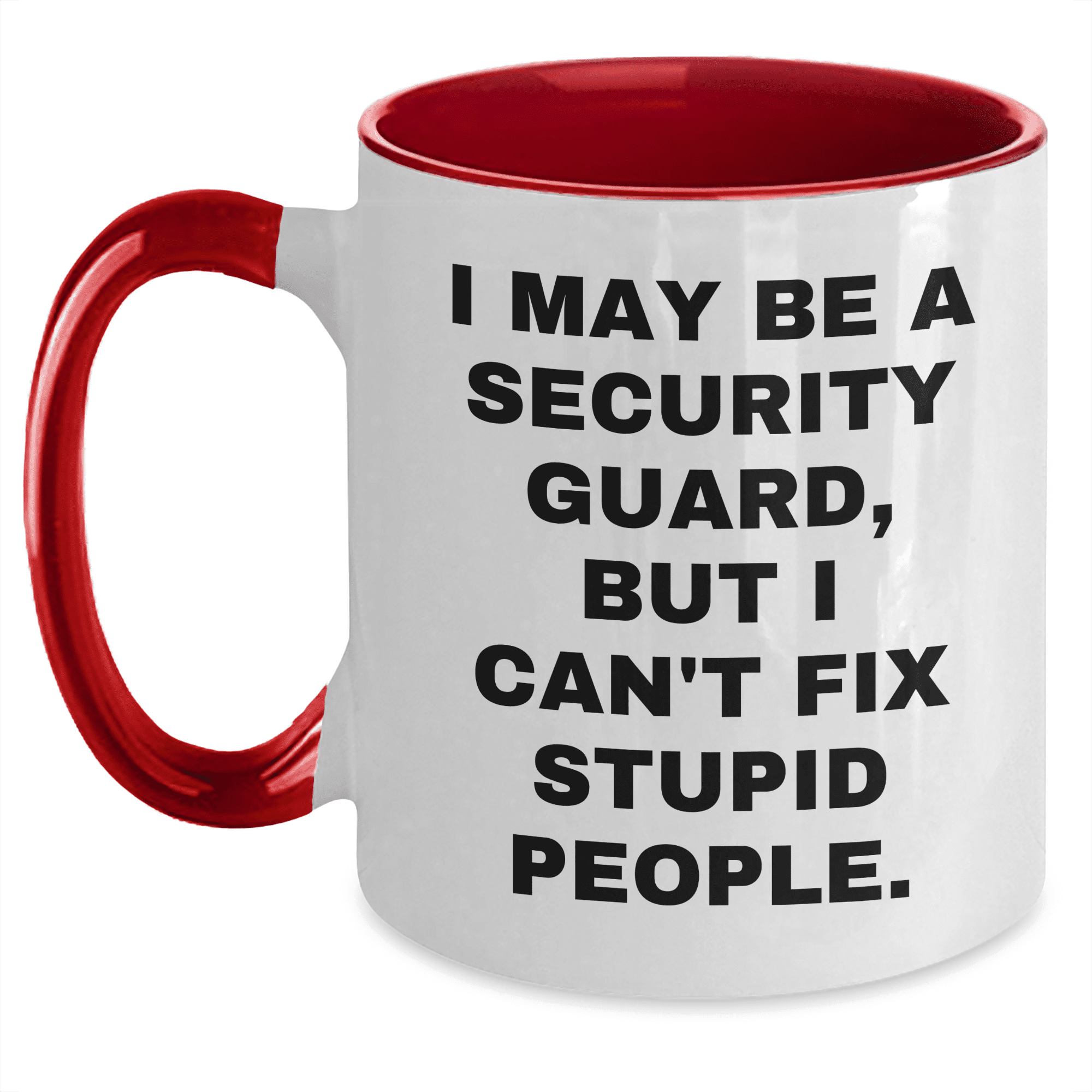 Funny Security Guard Gifts from Friends for Graduation - I May Be A ...
