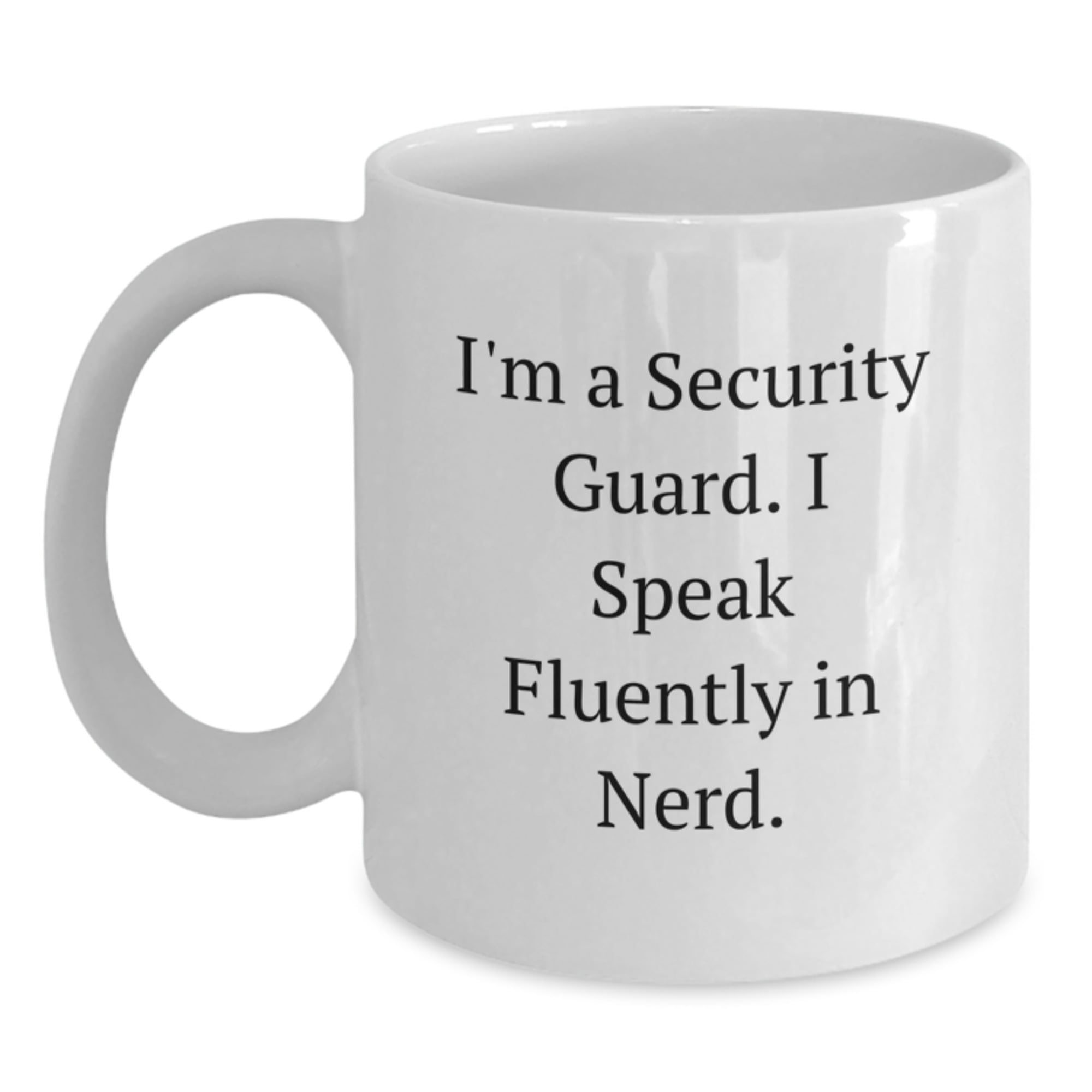 Funny Security Guard Gifts from Men to Security Guard Friends - I'm A ...