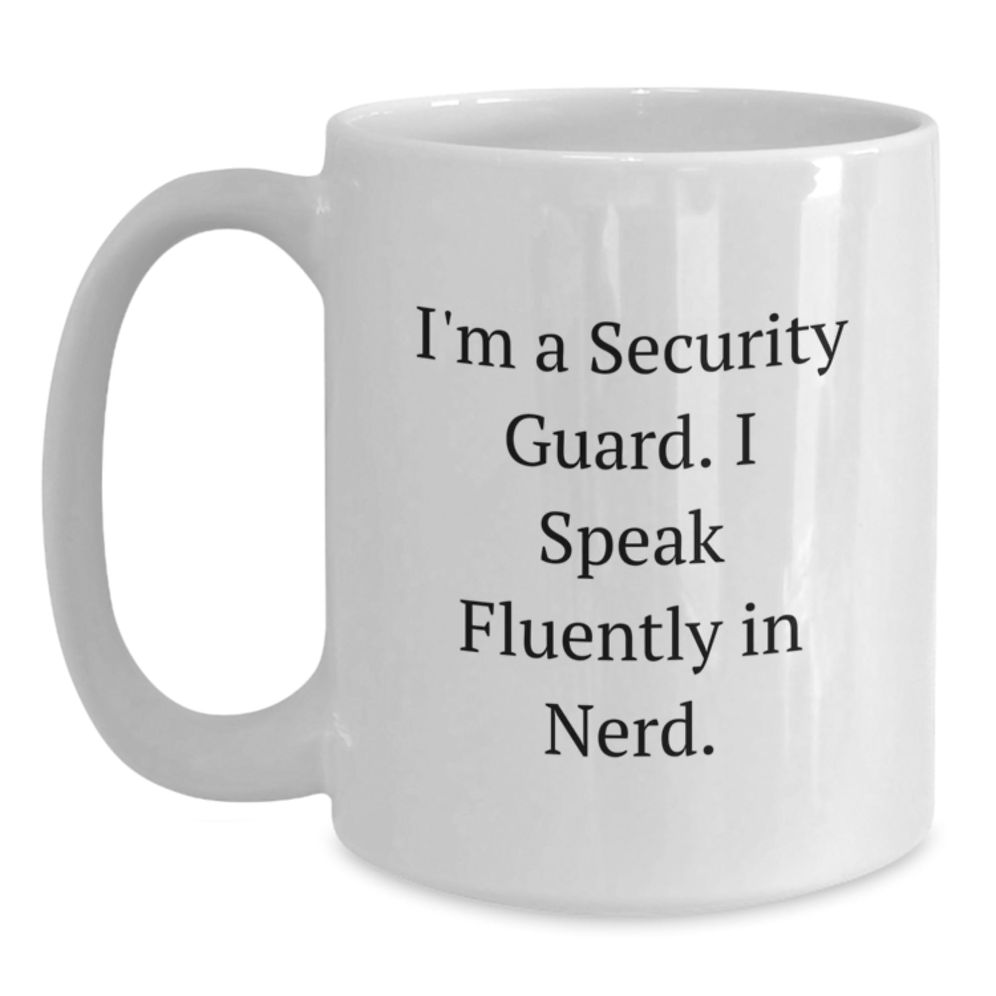 Funny Security Guard Gifts from Men to Security Guard Friends - I'm A ...