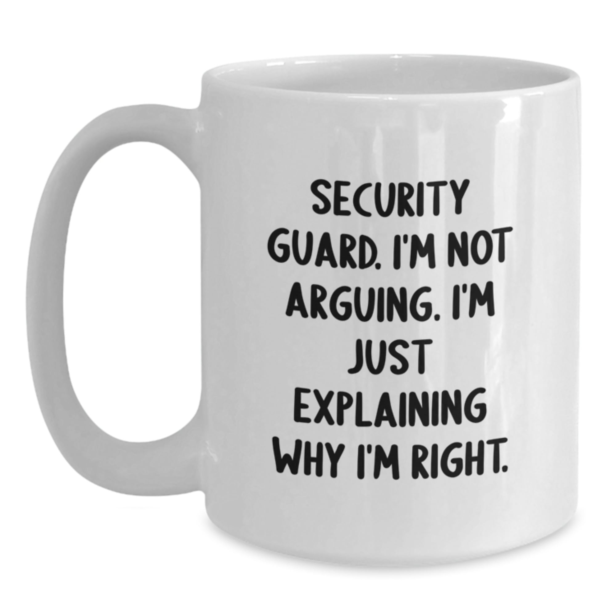 Funny Security Guard Gifts from Friends - White Coffee Mug, I'm Not ...