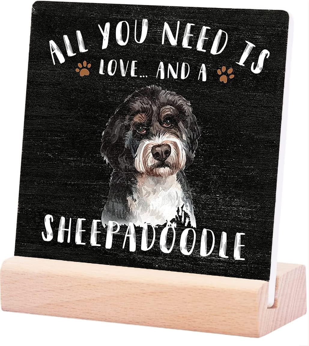 Funny Sheepadoodle Ceramic Table Sign Plaque All You Need is Love and a ...