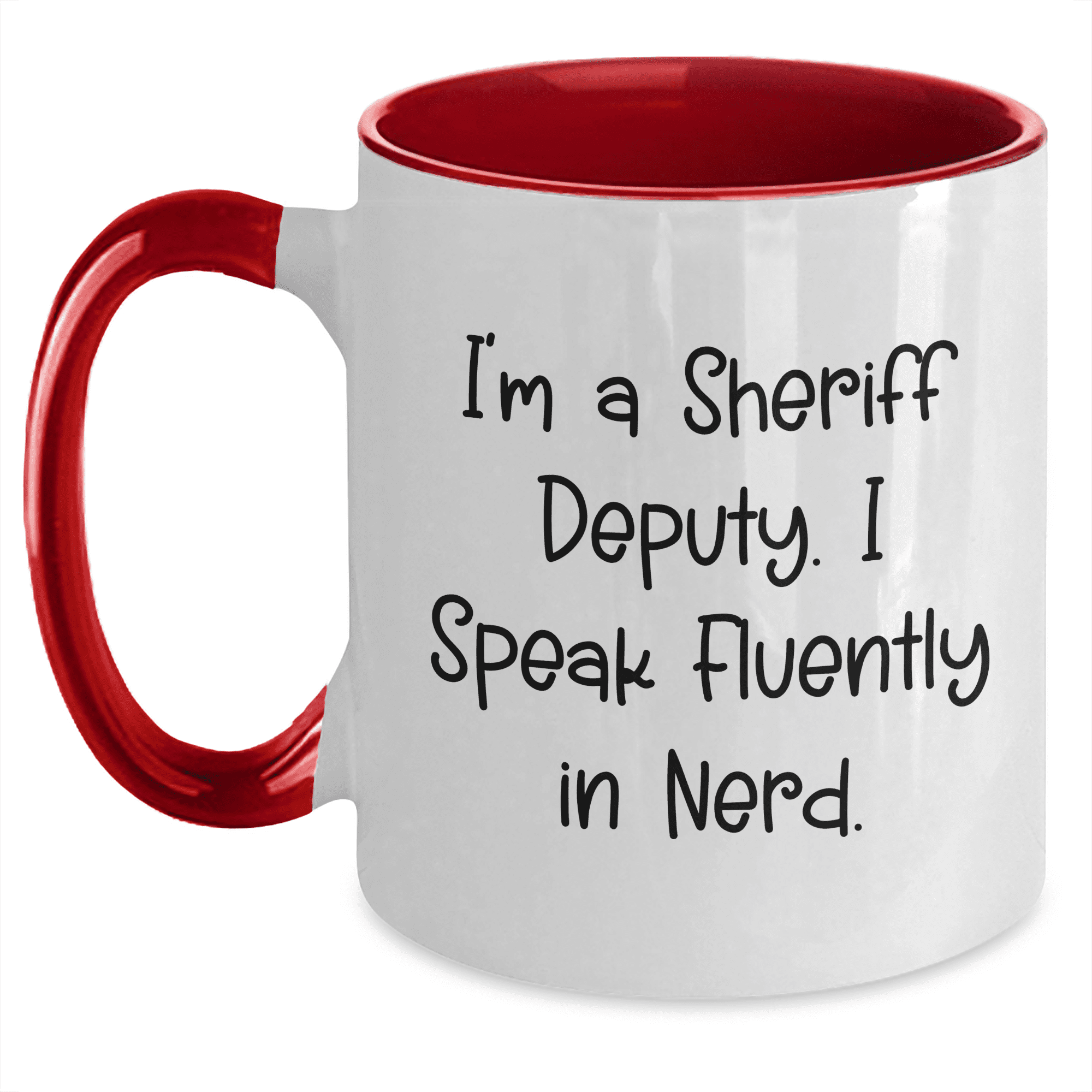 Funny Sheriff Deputy Gifts, I'm A Sheriff Deputy. I Speak Fluently In ...