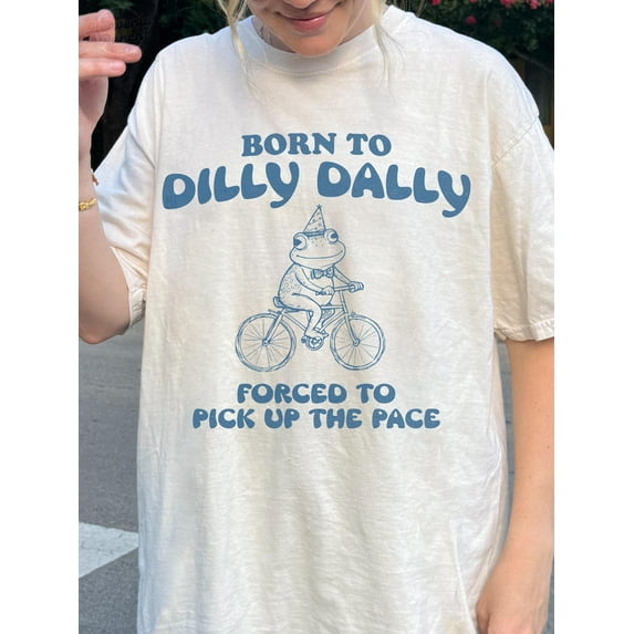 Funny Shirt, 90s Cute Frog Shirt, Born To Dilly Dally Tee, Retro Y2k ...
