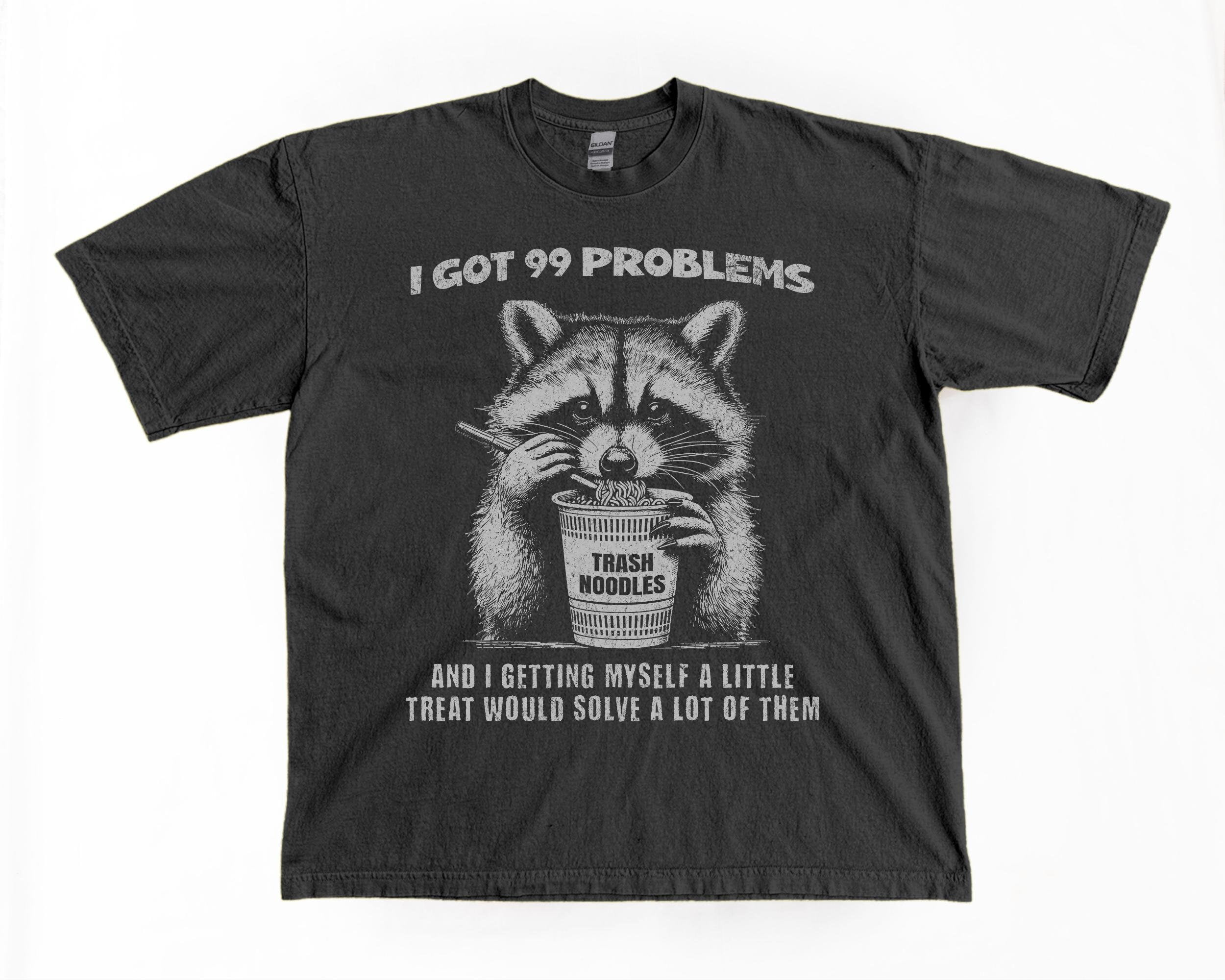 Funny Shirt, I Got 99 Problems Raccoon T-Shirt, 90s Y2K Retro Graphic ...