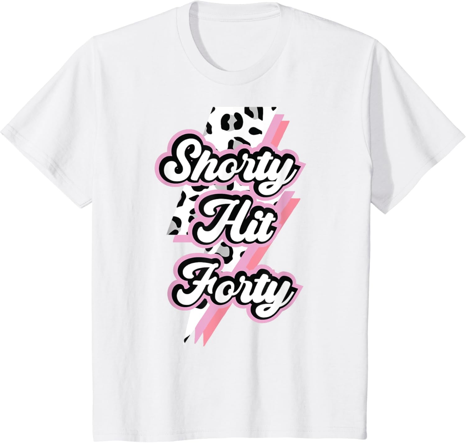 Funny Shorty Hit Forty Turning 40th Birthday Hello Forties T-Shirt ...
