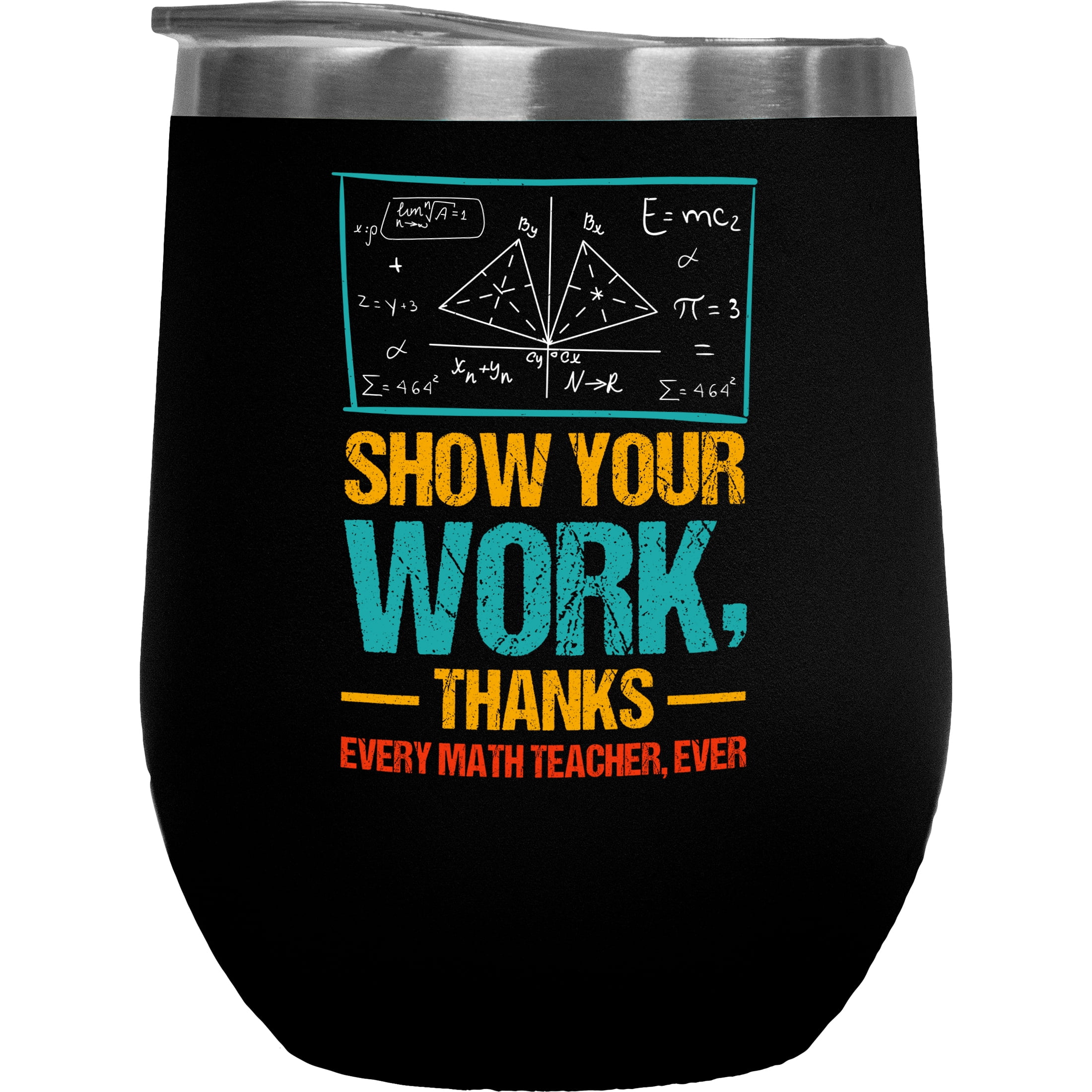 Funny Show Your Work, Thanks - Every Math Teacher, Ever Quote feat ...