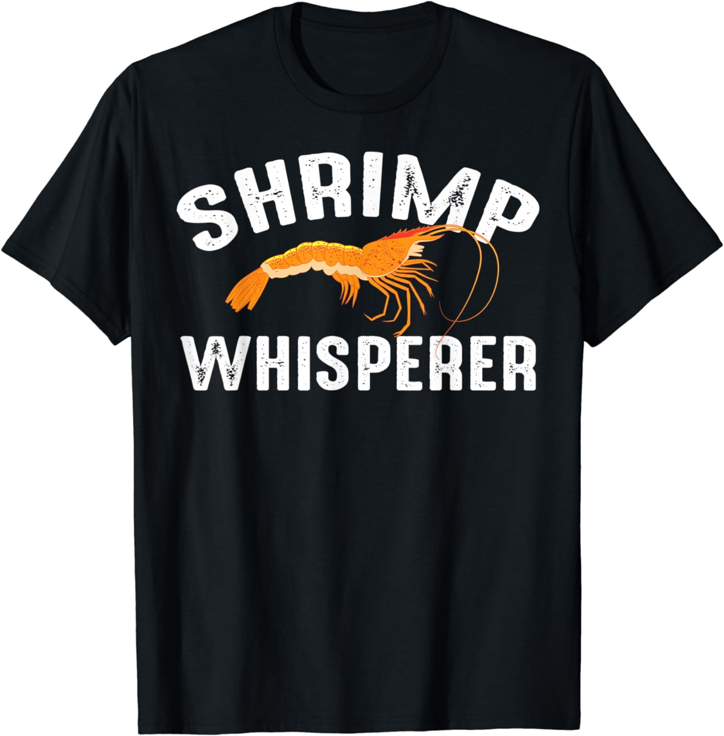 Funny Shrimp Whisperer Gift For men Women Cool Seafood Lover Cotton T ...
