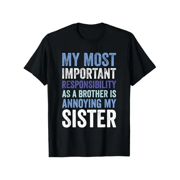 Funny Siblings Rivalry "Annoying My Sister" Graphic T-Shirt for Men ...