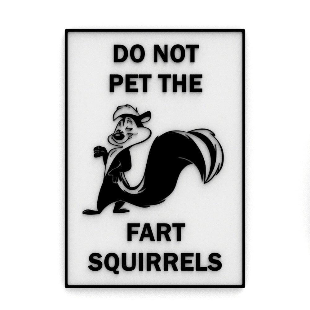Clever Contraption Funny Sign | Do Not Pet The Fart Squirrels – Black ...