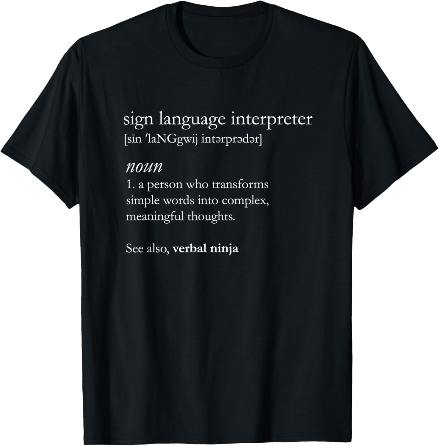 Funny Sign Language Interpreter Verbal Ninja ASL T-Shirt - Walmart.com