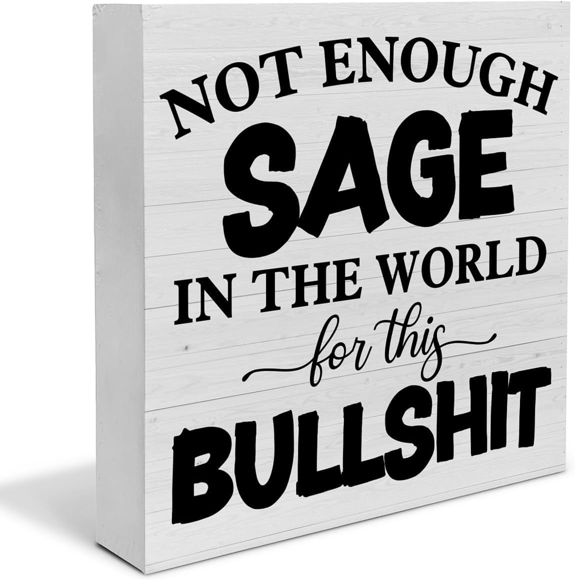 Funny Sign Not Enough Sage in the World Wooden Box Sign Farmhouse Desk ...