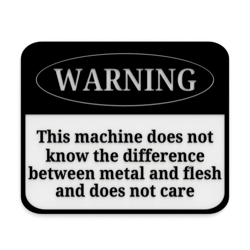 Funny Sign | This Machine Does Not Know The Difference Between Metal ...