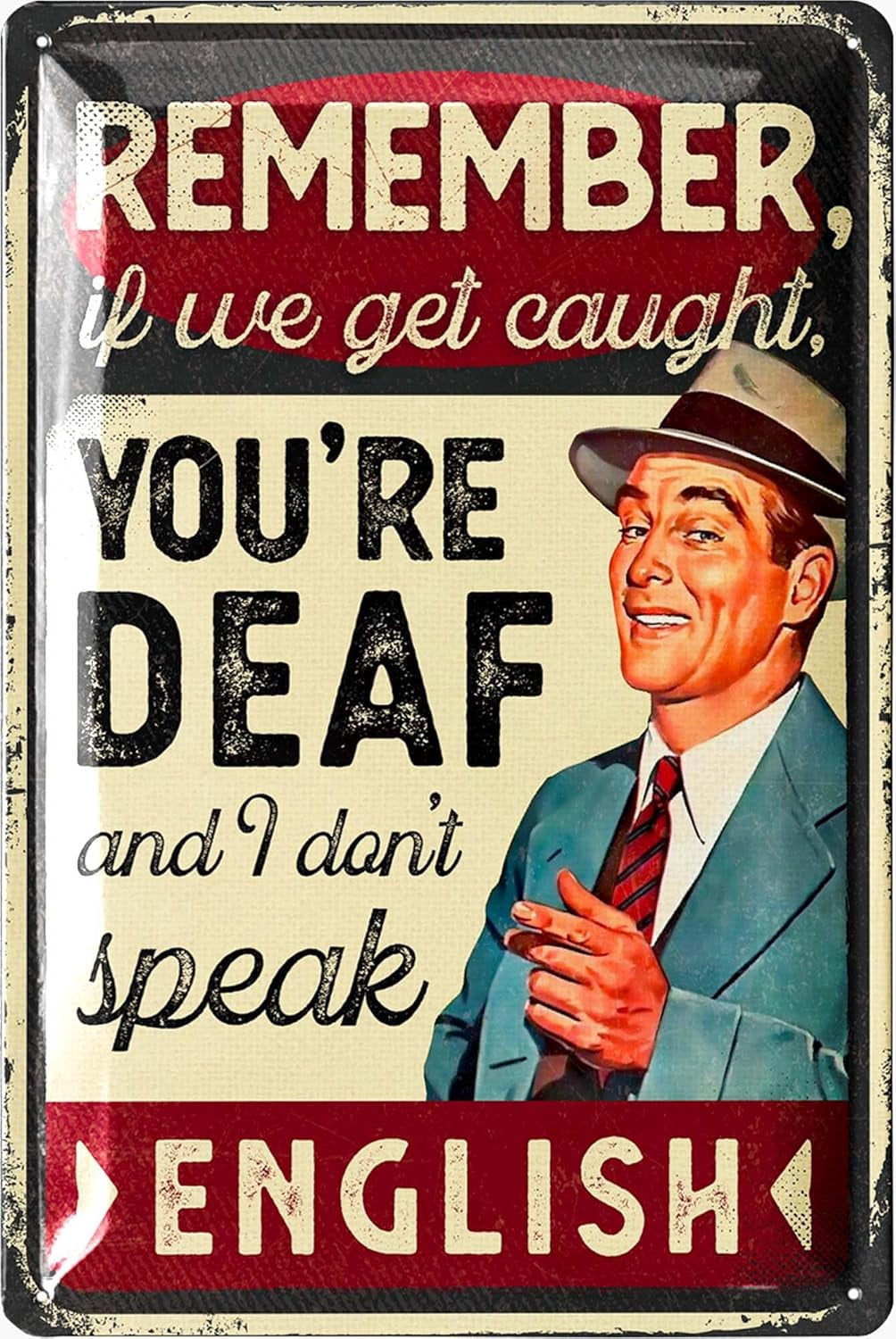 Funny Signs For Man Cave - REMEBER DEAF- Funny Bedroom & Man Cave Signs ...