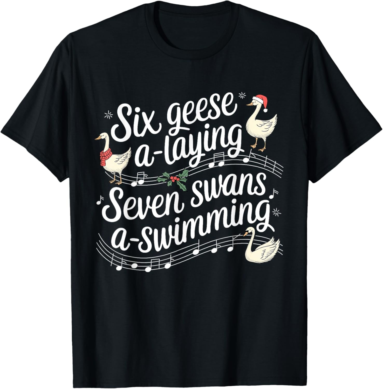 Funny Silly Goose 6 Geese Laying 7 Swans Swimming Six Seven T-Shirt ...