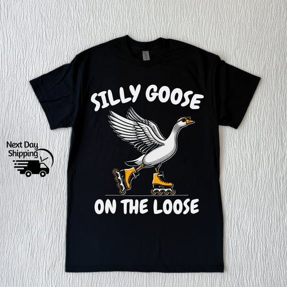 Funny Silly Goose On The Loose Shirt, Popular Goose T-Shirt, Tee, Shirt ...