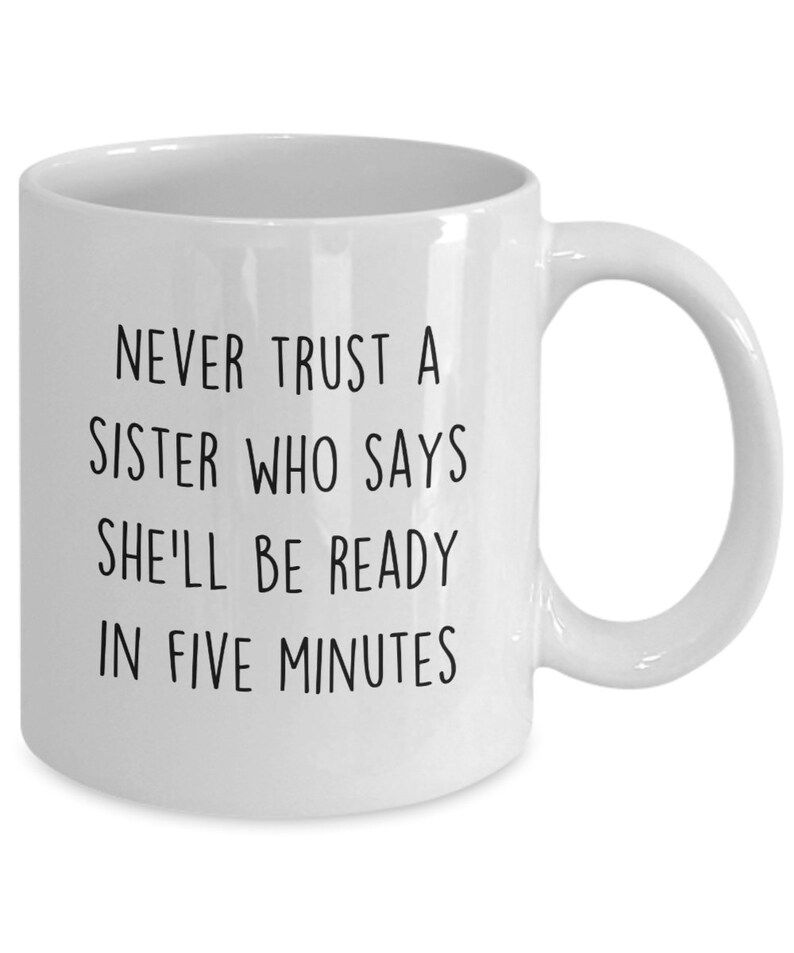 Funny Sister Mug - Coffee Cup for Sisters, Funny Sibling Gift, Sister ...