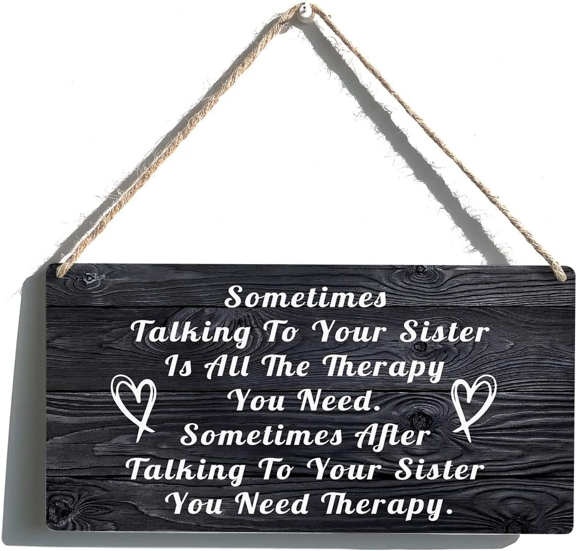Funny Sister Sign Gift Farmhouse Sometimes Talking To Your Sister Is ...