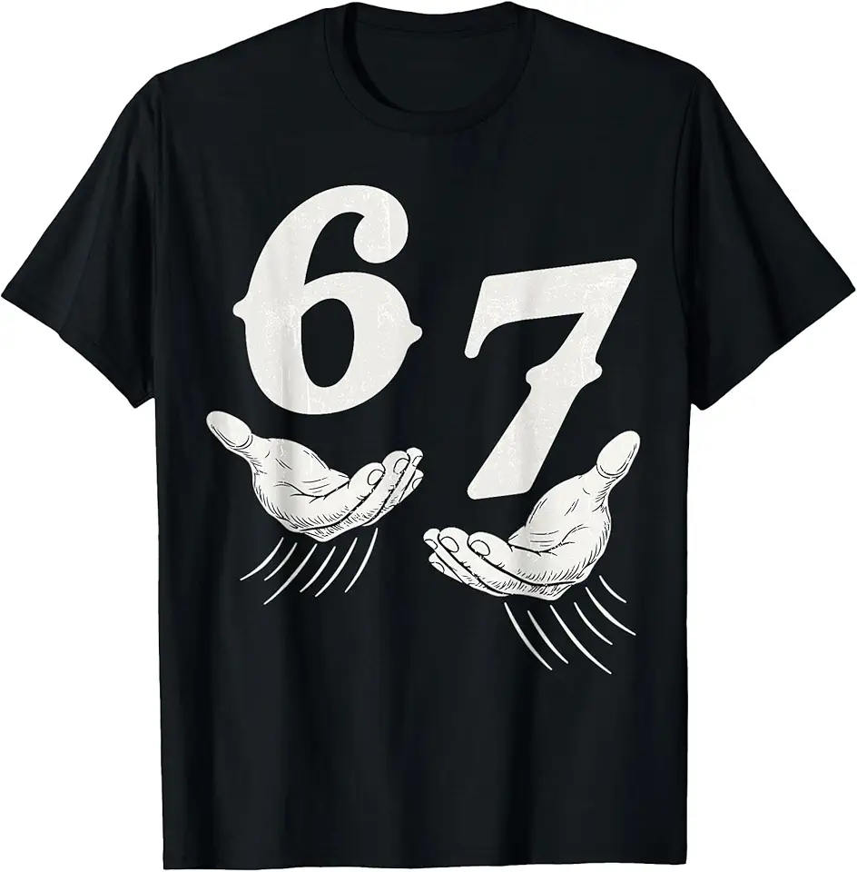 Funny Six Seven 6 7 Meme Gen Alpha Slang 6 7 Hands T-Shirt - Walmart.com
