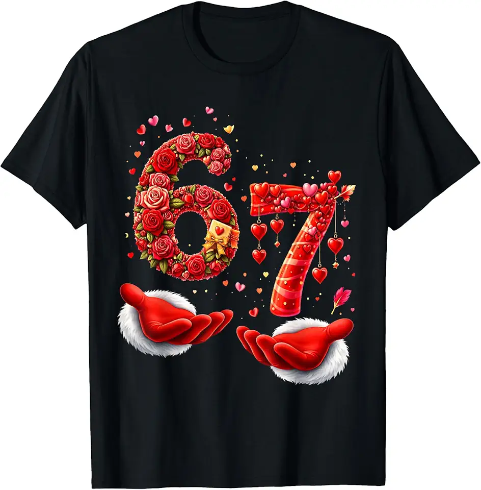 Funny Six Seven 6 7 Meme Valentine Day Gen Alpha Slang T-Shirt ...