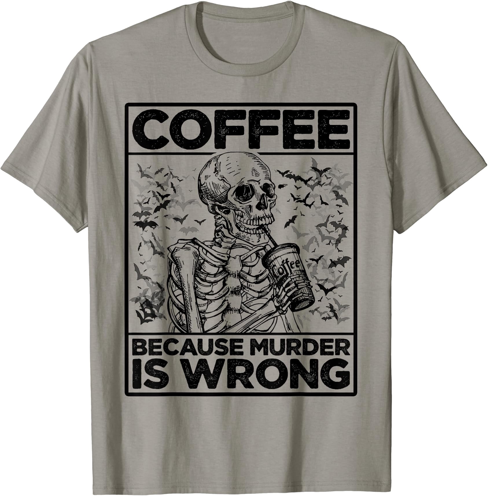 Funny Skeleton Coffee Drinker T-Shirt Witty Statement for Coffee Lovers ...