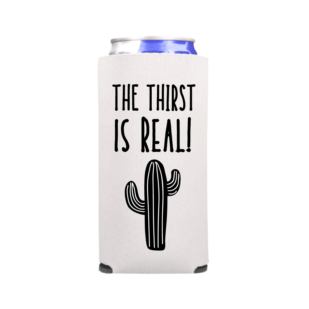Funny Slim Can Cooler, The Thirst Is Real!, Funny Spiked Seltzer Drink ...