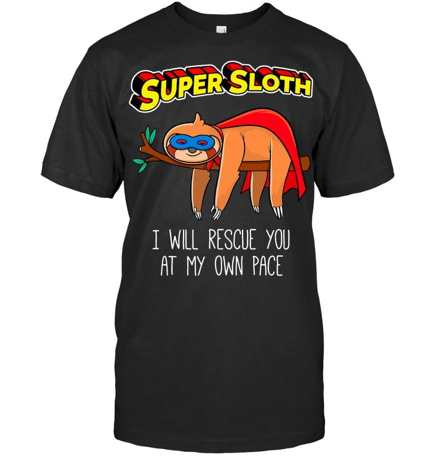 Funny Sloth Superhero Super Sloth Hero Gift Sloth T Shirt - Walmart.com