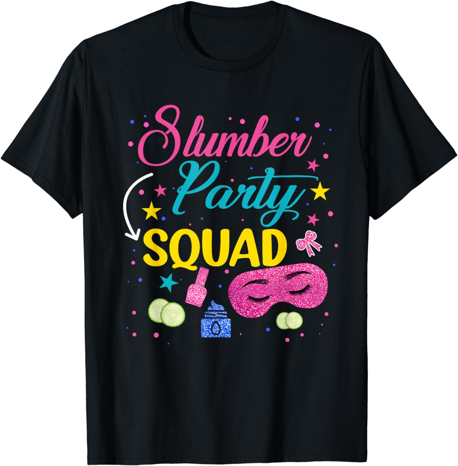 Funny Slumber Party Squad Sleepover Pajama Spa Birthday T-Shirt ...