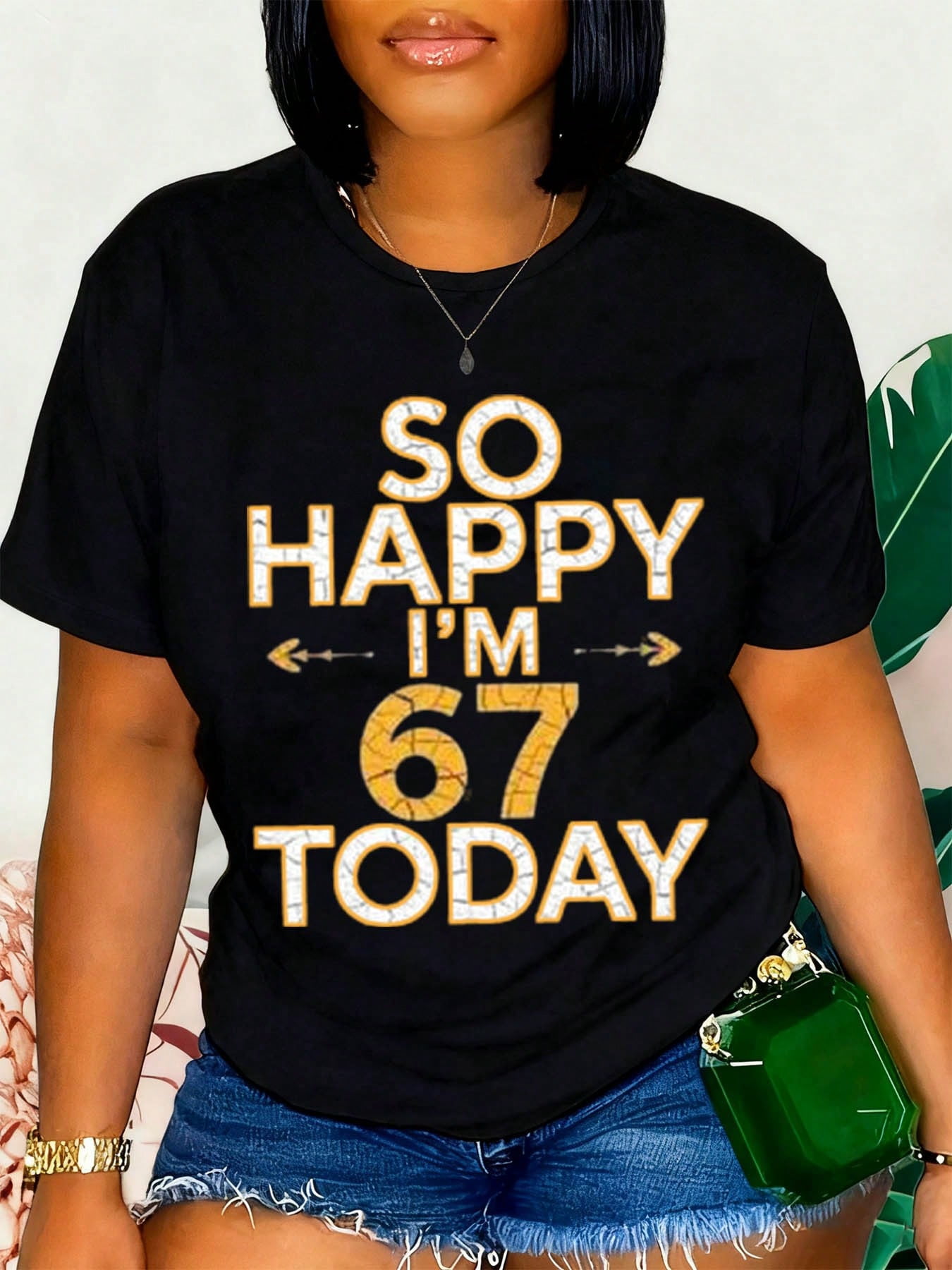 Funny So Happy I'm 67 Today Print for Women Short Sleeve Casual T-Shirt ...