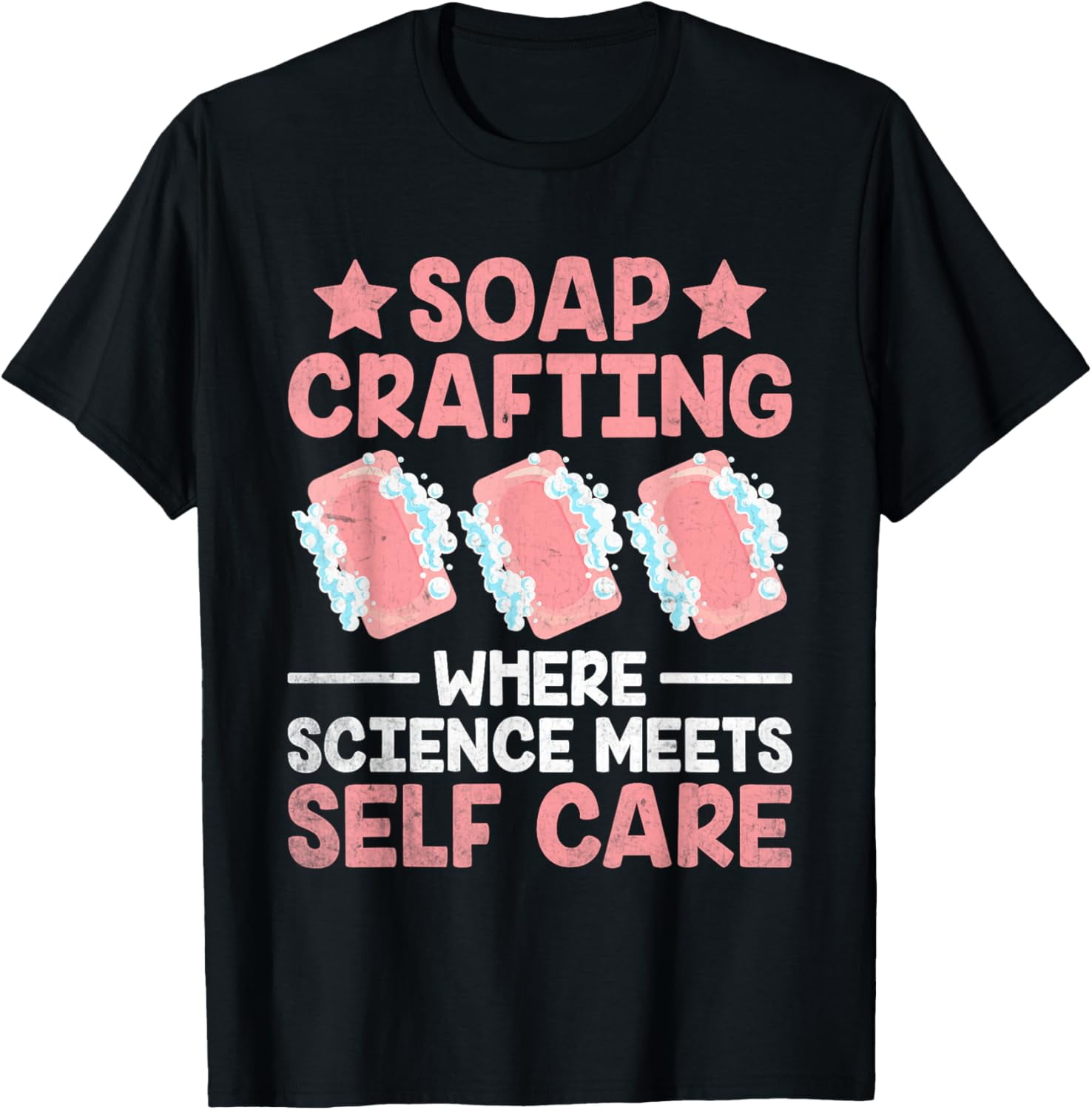 Funny Soap Making Crafting Soap Maker Craft Fair Home Soap T-Shirt men ...