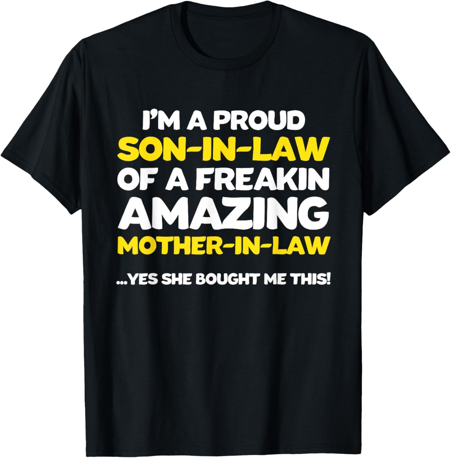 Funny Son in law Shirt Fathers Day Gift from Mother in law T-Shirt ...