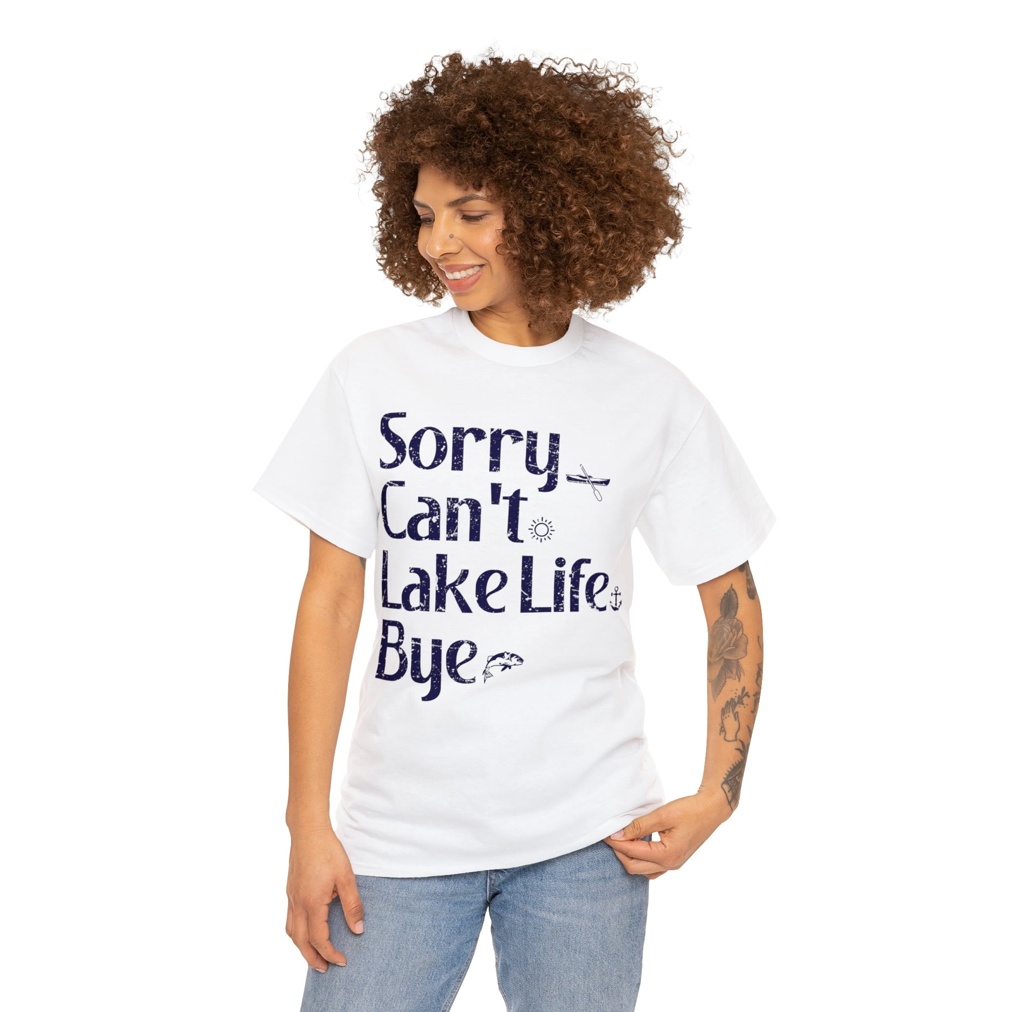 Funny Sorry Can't Lake Life Bye T-shirt Trendy Fishing Lake Lover ...