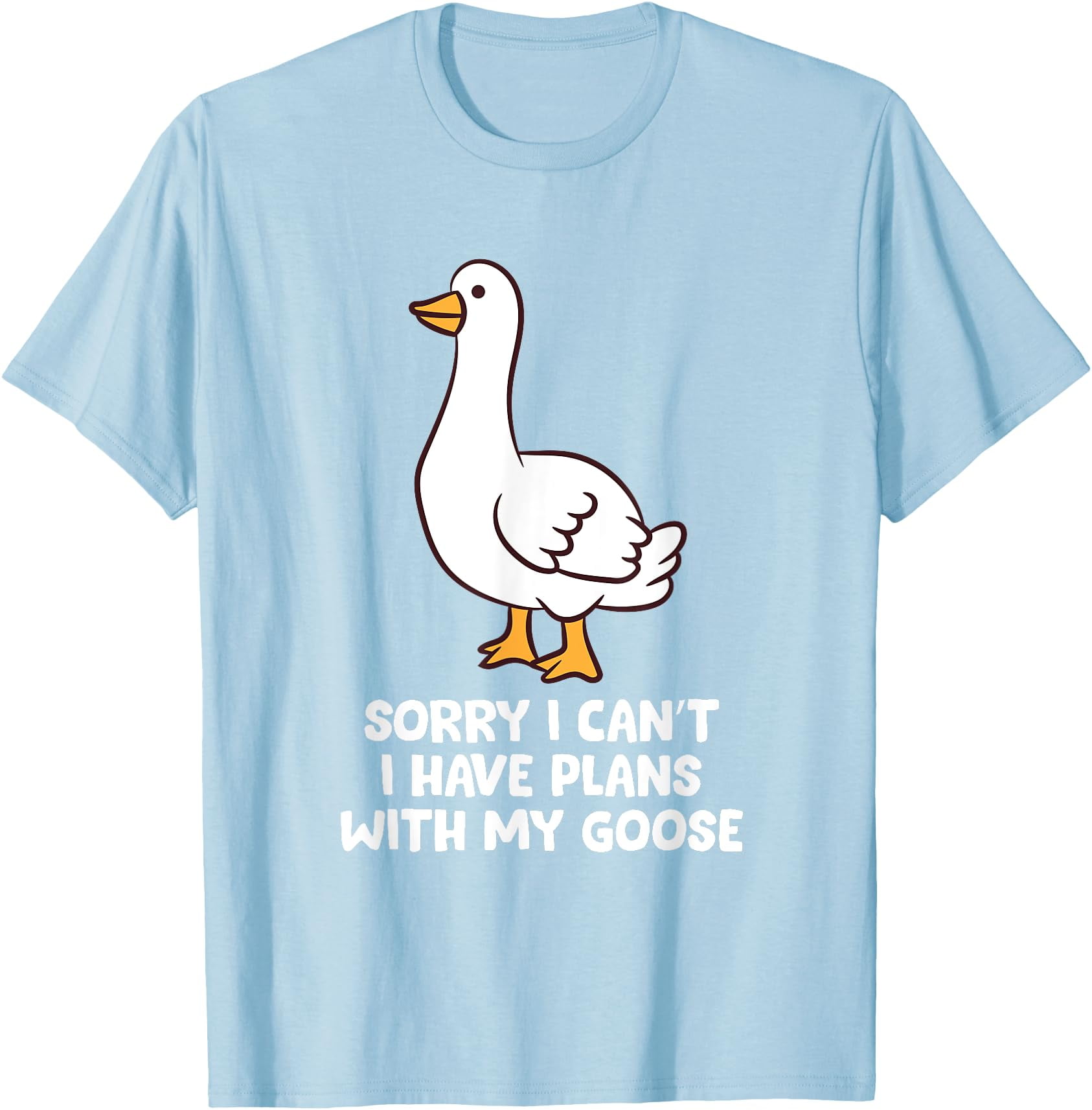 Funny Sorry I Have Plans With My Goose Softstyle Unisex T-Shirt Men ...