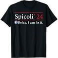 Funny Spicoli 24 Relax I Can Fix It, Spicoli 2024 T-Shirt - Walmart.com