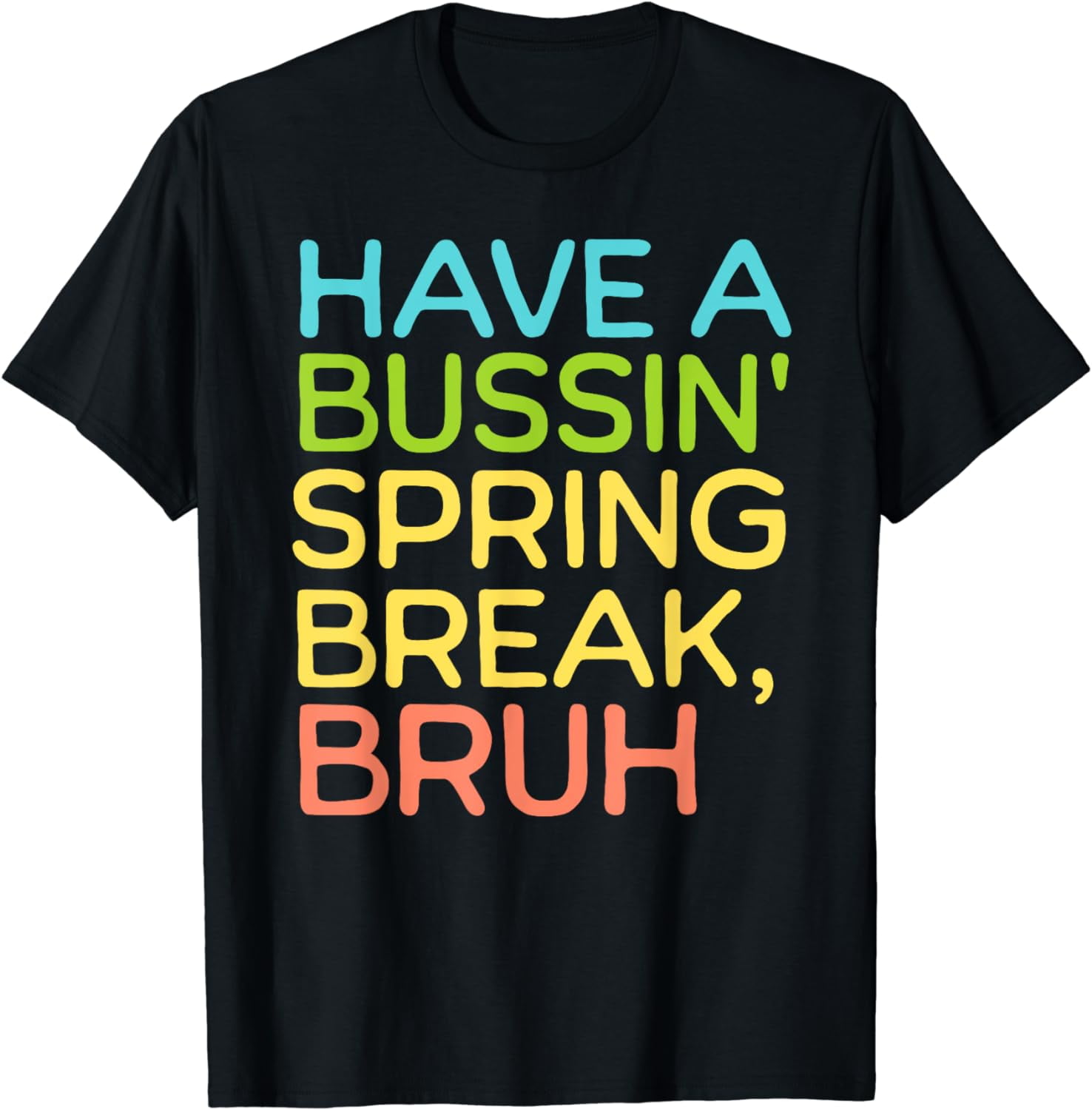 Funny Spring Break Teacher Last Days School Bussin Bruh Meme T-Shirt ...