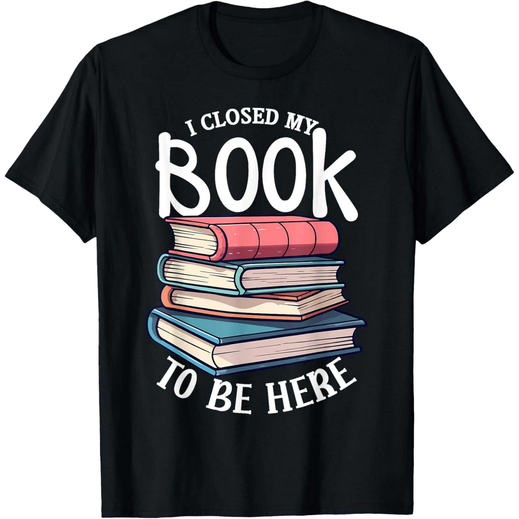 Funny Stack of Books Reader Quote Unisex Bookworm Graphic Short Sleeve ...
