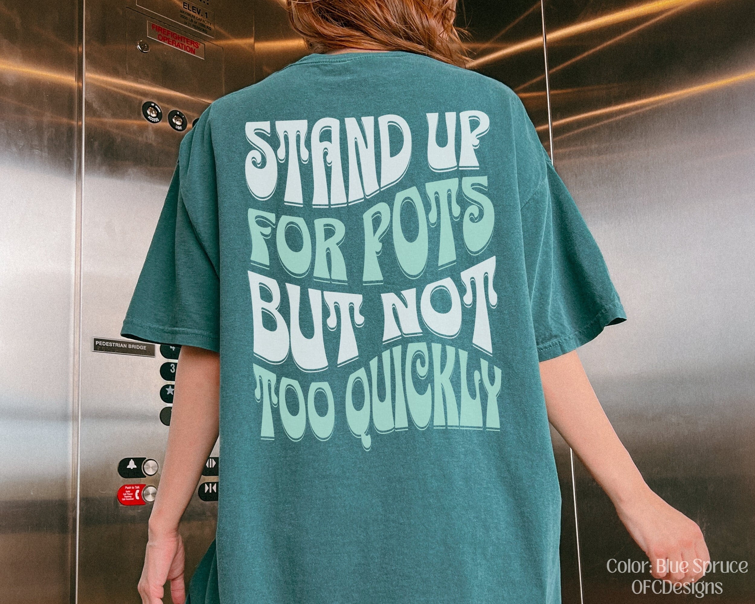 Funny Stand Up for POTS Shirt Postural Orthostatic Tachycardia Syndrome ...